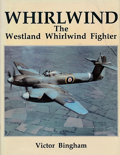 Whirlwind The Westland Whirlwind Fighter by Victor Bingham | Angus ...