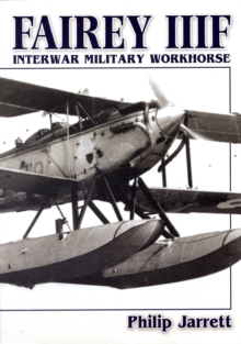 Fairey 111F Interwar Military Workhorse by Philip Jarrett | Angus ...