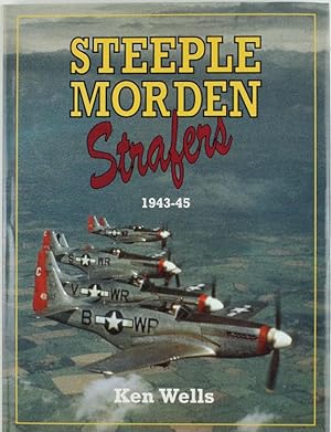 Steeple Morden Strafers 1943-1945 by Ken Wells | Angus Mansfield ...