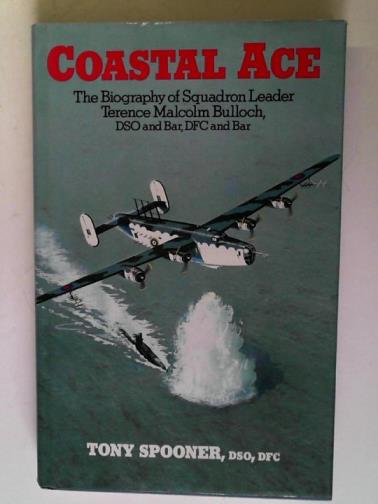 Coastal Ace by Tony Spooner | Angus Mansfield Aviation Books