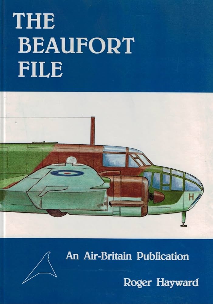 The Beaufort File by Roger Hayward | Angus Mansfield Aviation Books